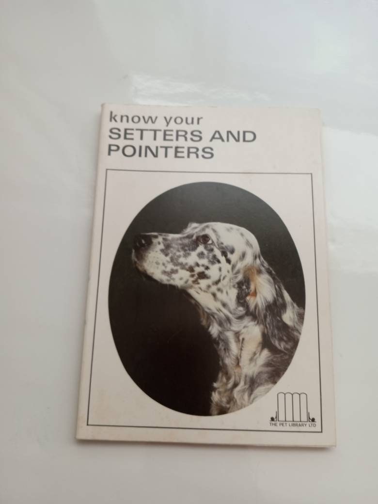 Know Your Setters and Pointers Book Library Vintage Antique - Etsy