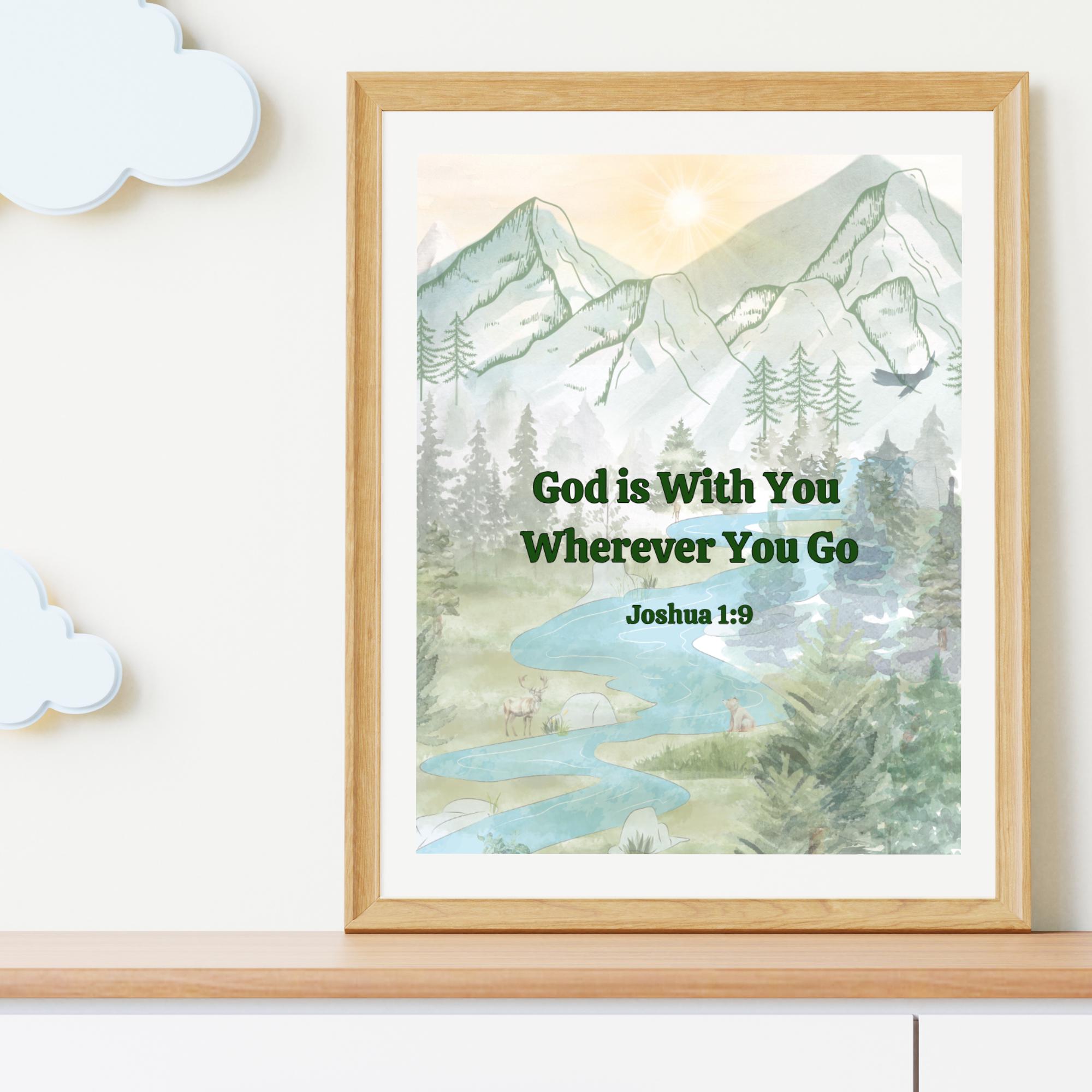 God is With You Wherever You Go - Scripture Print | Joshua 1:9 ...