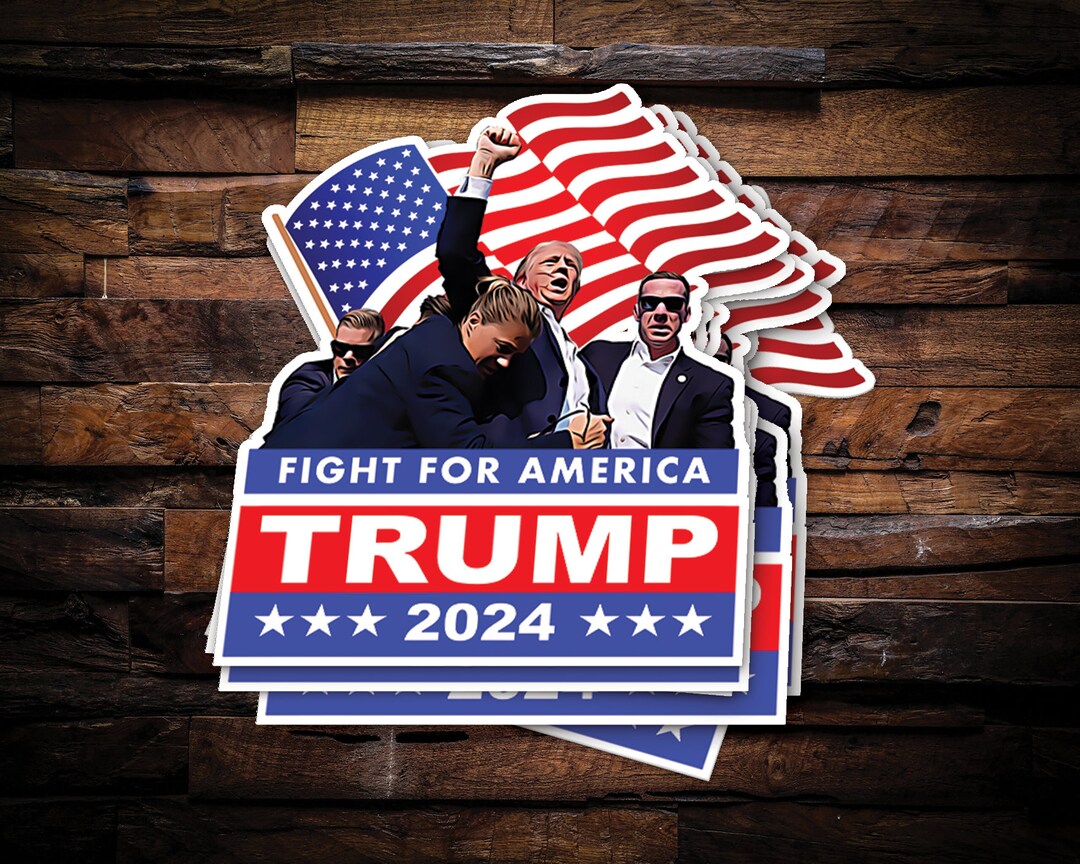Trump 2024 Vinyl Sticker 6 Fight for America Pro Printed & Cut - Etsy