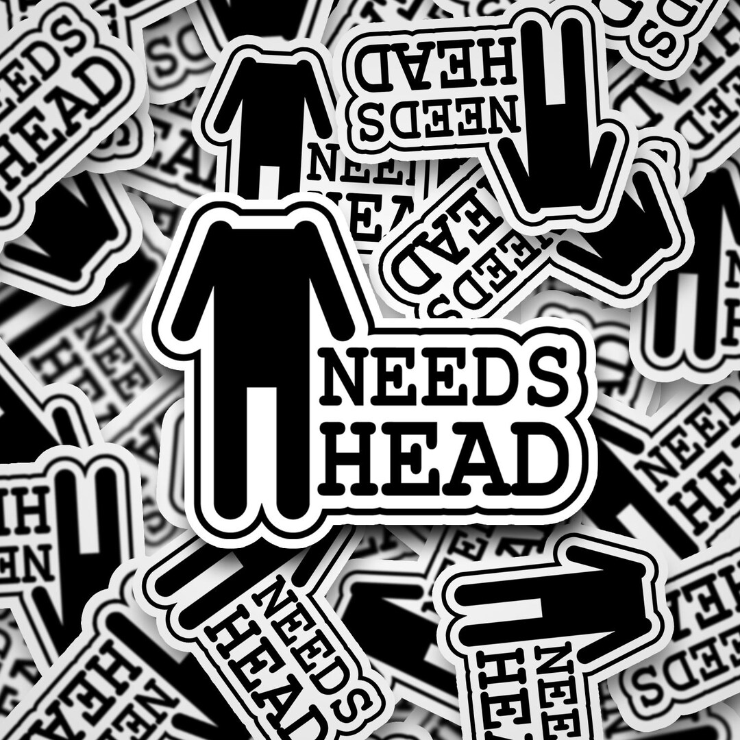 Needs Head Hardhat Sticker- Construction Stickers, Laptop Stickers ...