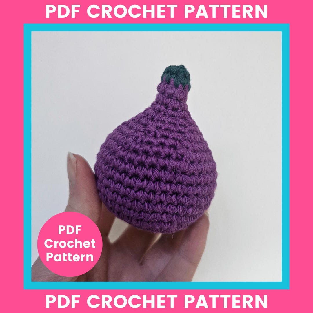 Fig Crochet Pattern | Fig Amigurumi Pattern | Fancy Fig | Fruit Crochet ...