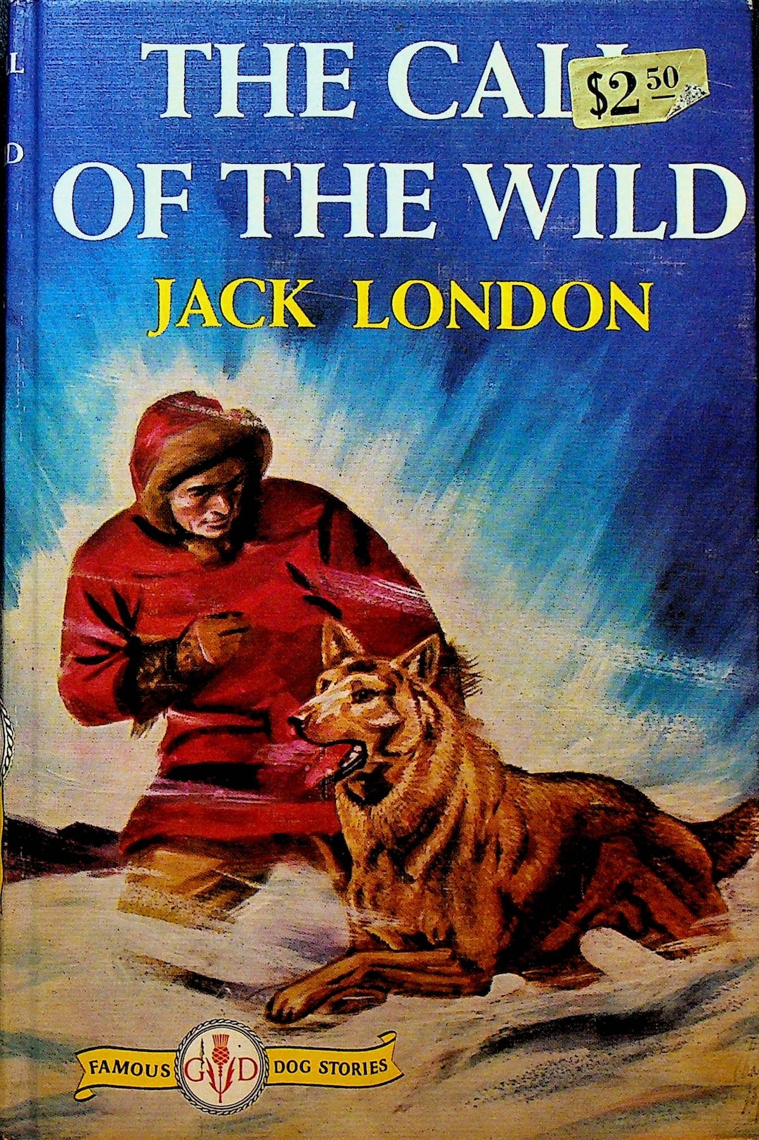 The Call of the Wild by Jack London Famous Dog Stories Grosset and ...