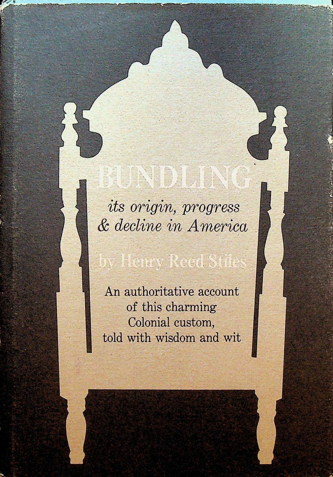 Bundling Its Origin Progress and Decline in America by Henry Reed ...