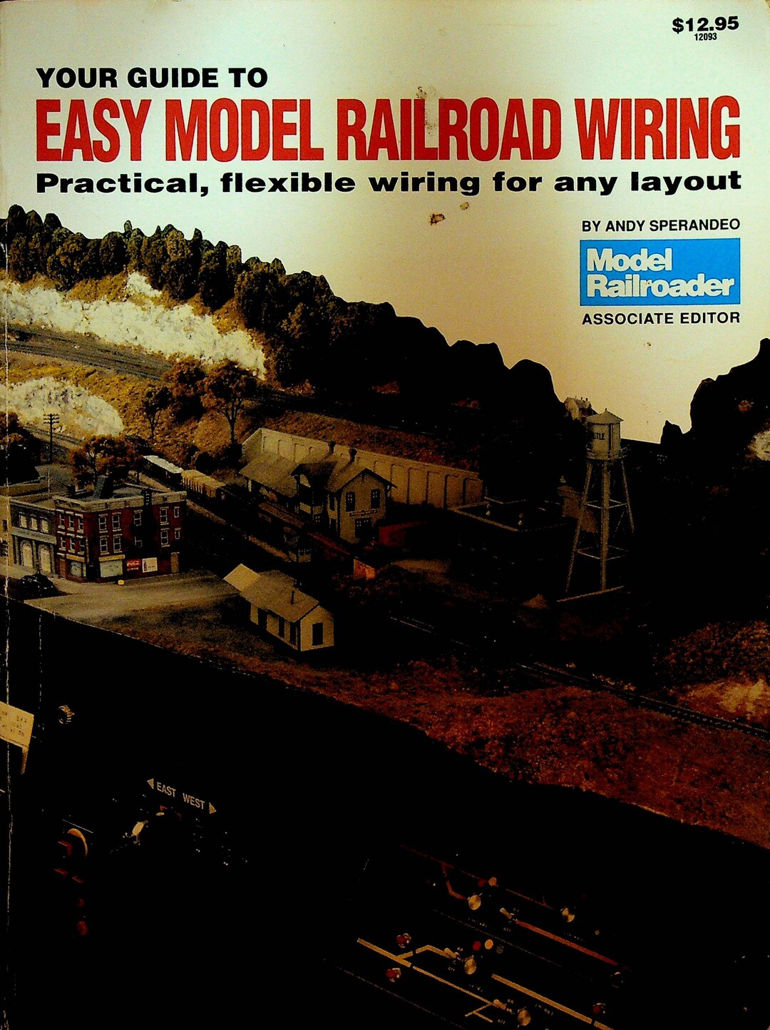 Your Guide to Easy Model Railroad Wiring Practical Flexible Wiring for ...