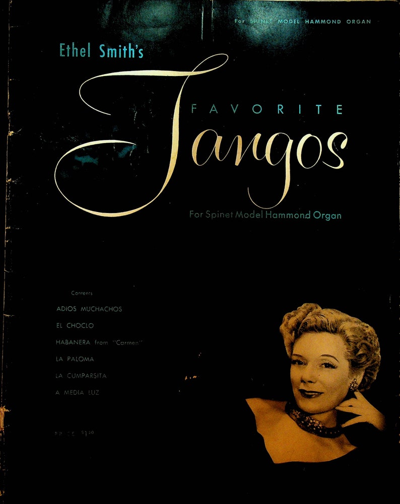 Ethel Smith's Favorite Tangos Songbook for Spinet Model Hammond Organ ...