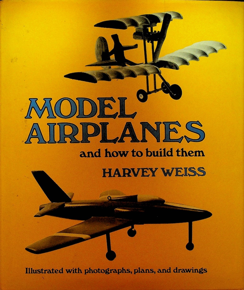 Model Airplanes and How to Build Them by Harvey Weiss HC DJ Book - Etsy