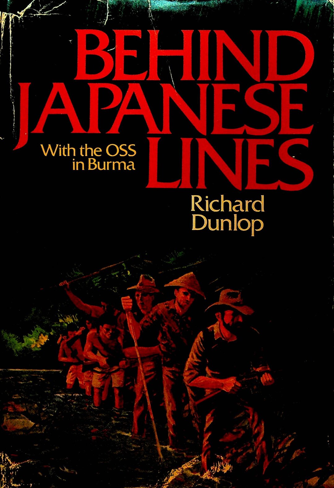 Behind Japanese Lines With the OSS in Burma by Richard Dunlop Hardcover ...