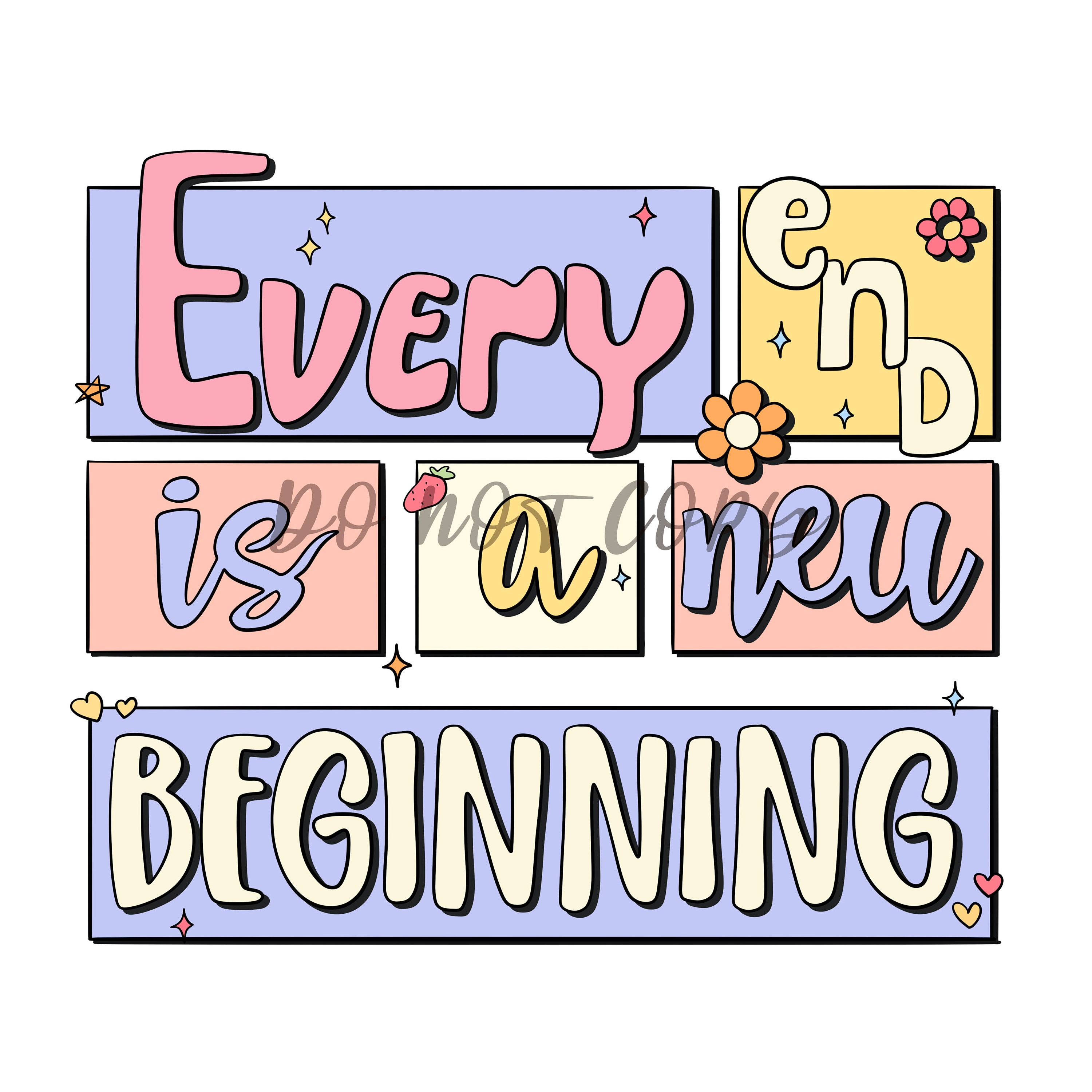 Every End is A New Beginning Ready to Press Transfer - Etsy