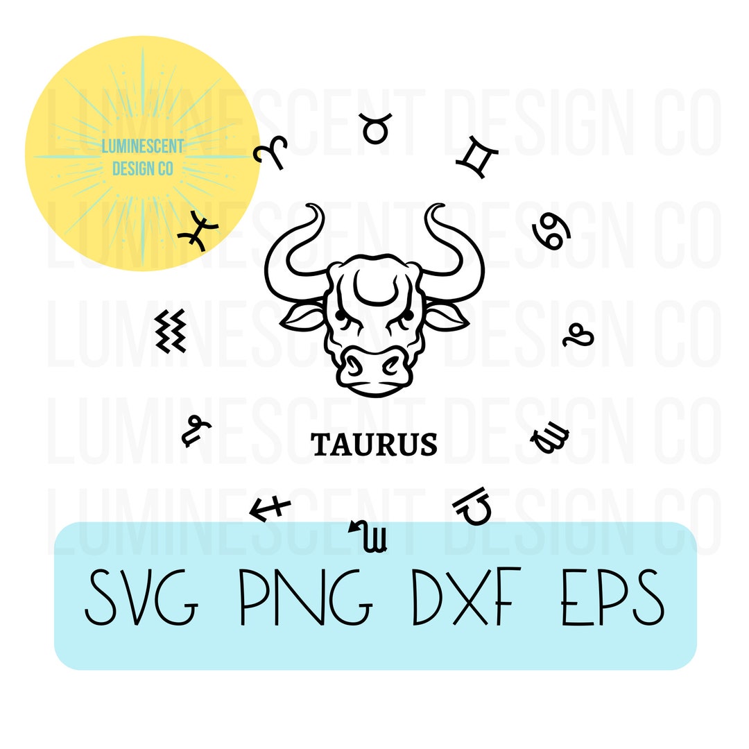 Taurus SVG, Astrology PNG, Taurus Cut File, Taurus Zodiac SVG, Taurus ...