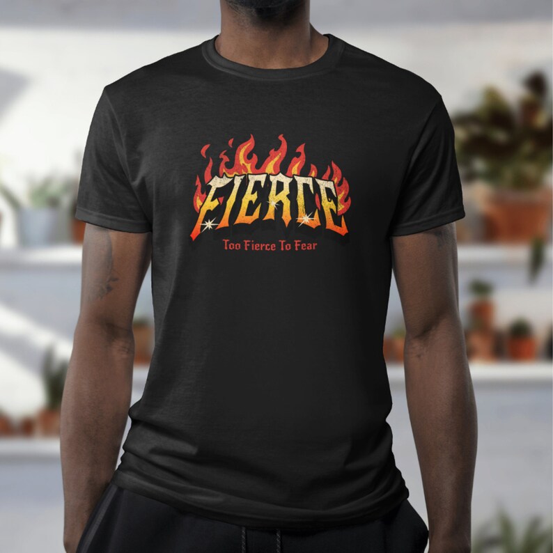 Fierce Too Fierce to Fear Tshirt for Motivational Gift, Black ...