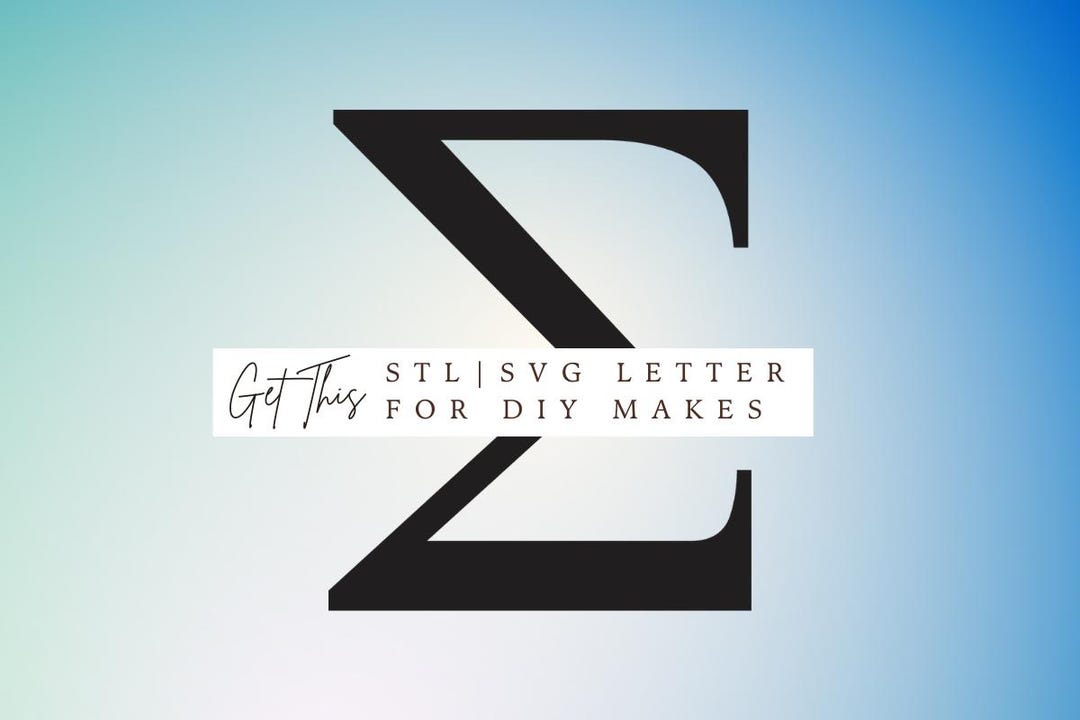Sigma Letter STL SVG - 3D Print, Laser Cut, DIY Craft - Etsy