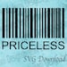 Barcode Priceless SVG File, Priceless Bar Code SVG, Priceless Barcode ...