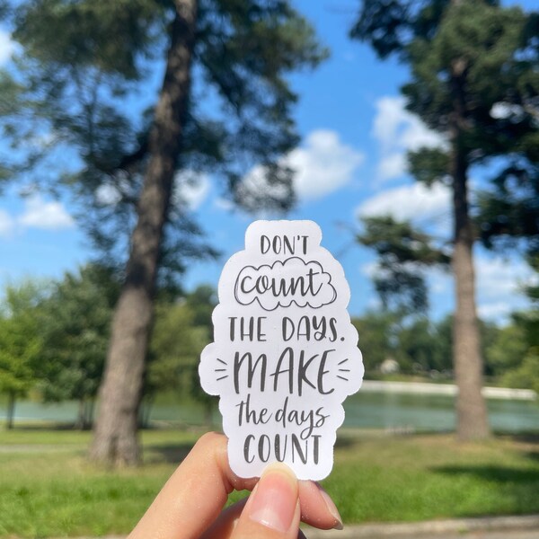 Dont Count the Days - Etsy