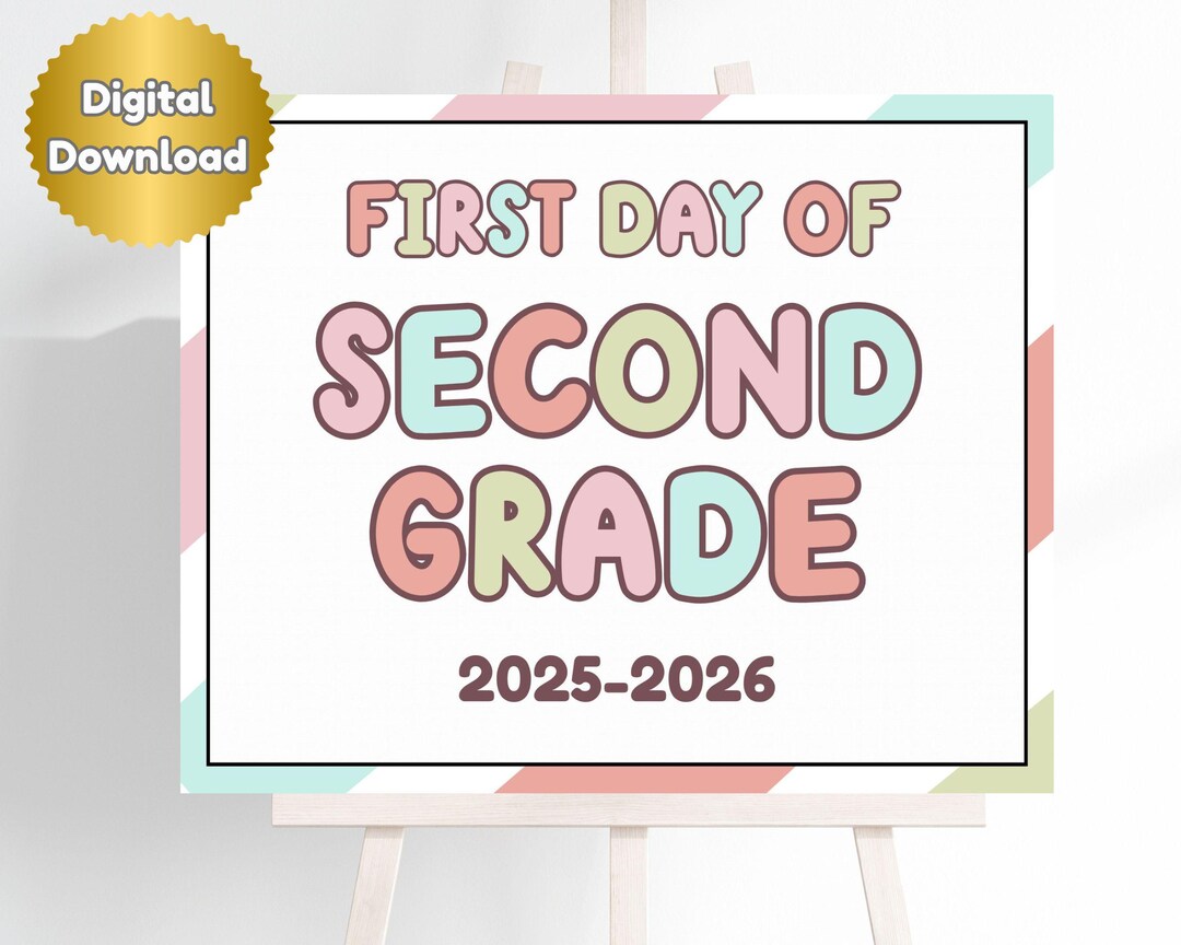 First Day of Second Grade Sign Printable, Instant Download, School ...