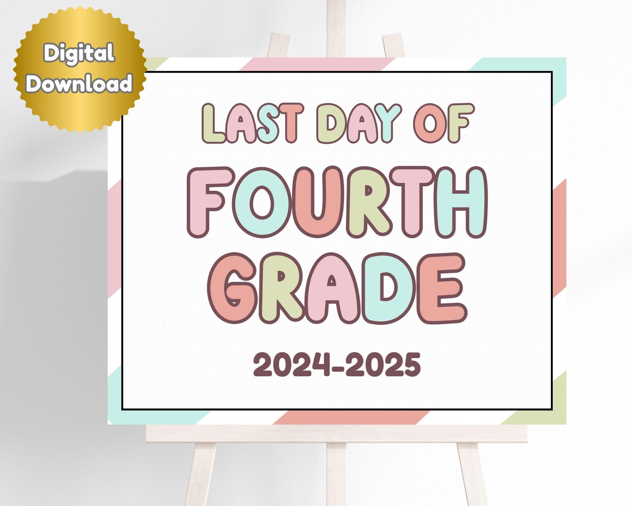 Last Day of Fourth Grade Sign Printable, Instant Download, School Photo ...