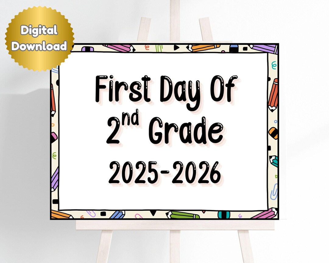 First Day of Second Grade Sign Printable, Instant Download, School ...