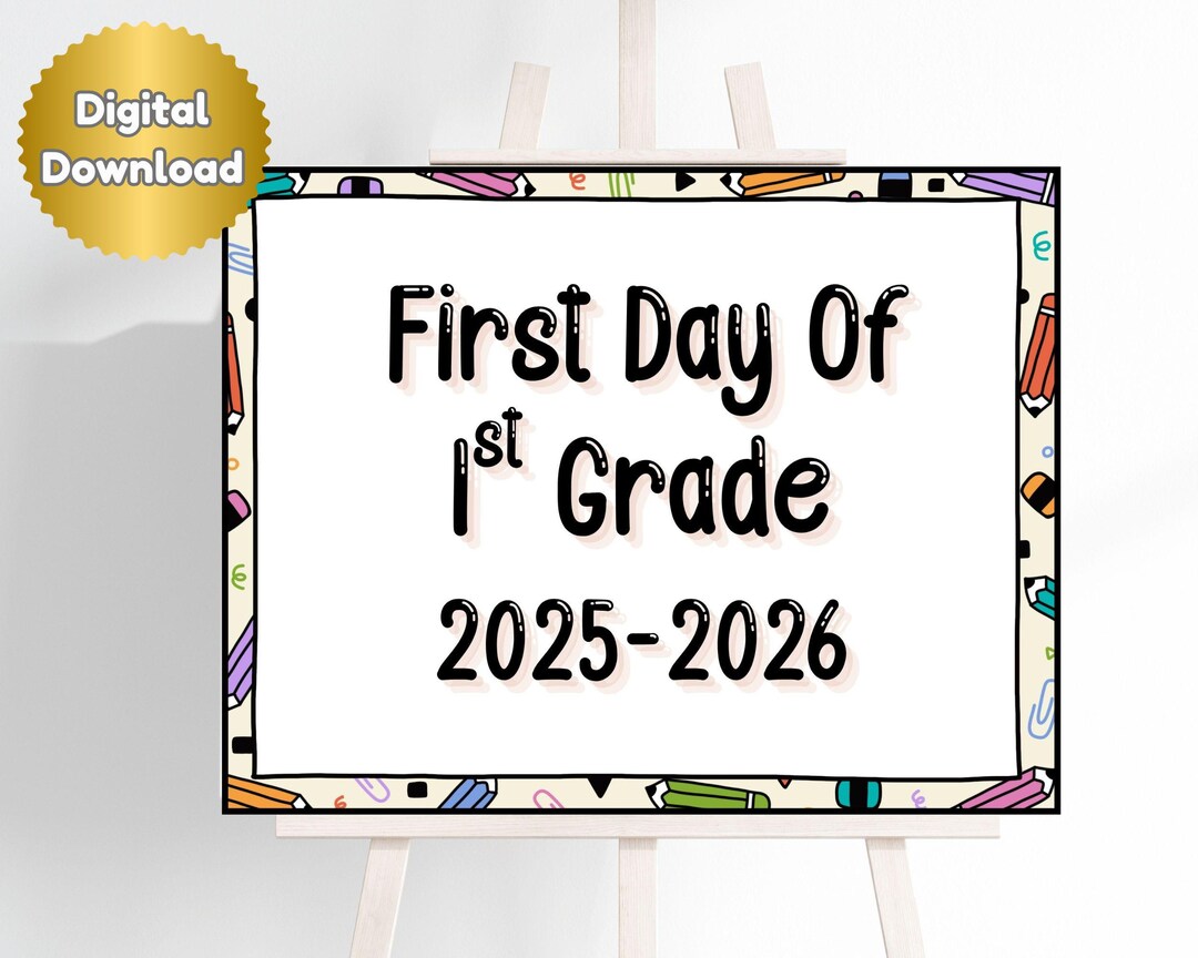 First Day of 1st Grade Sign Printable, Instant Download, School Photo ...