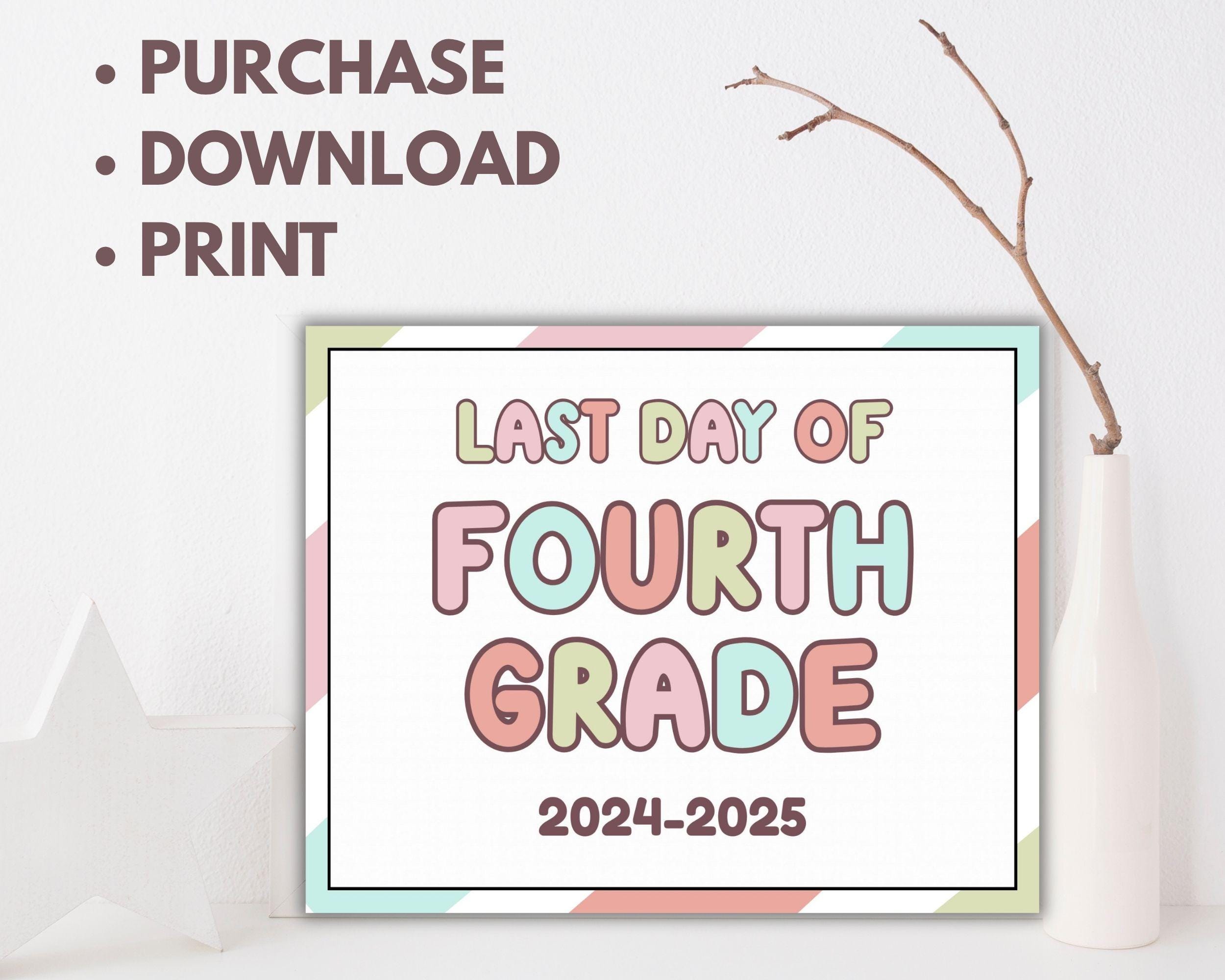 Last Day of Fourth Grade Sign Printable, Instant Download, School Photo ...