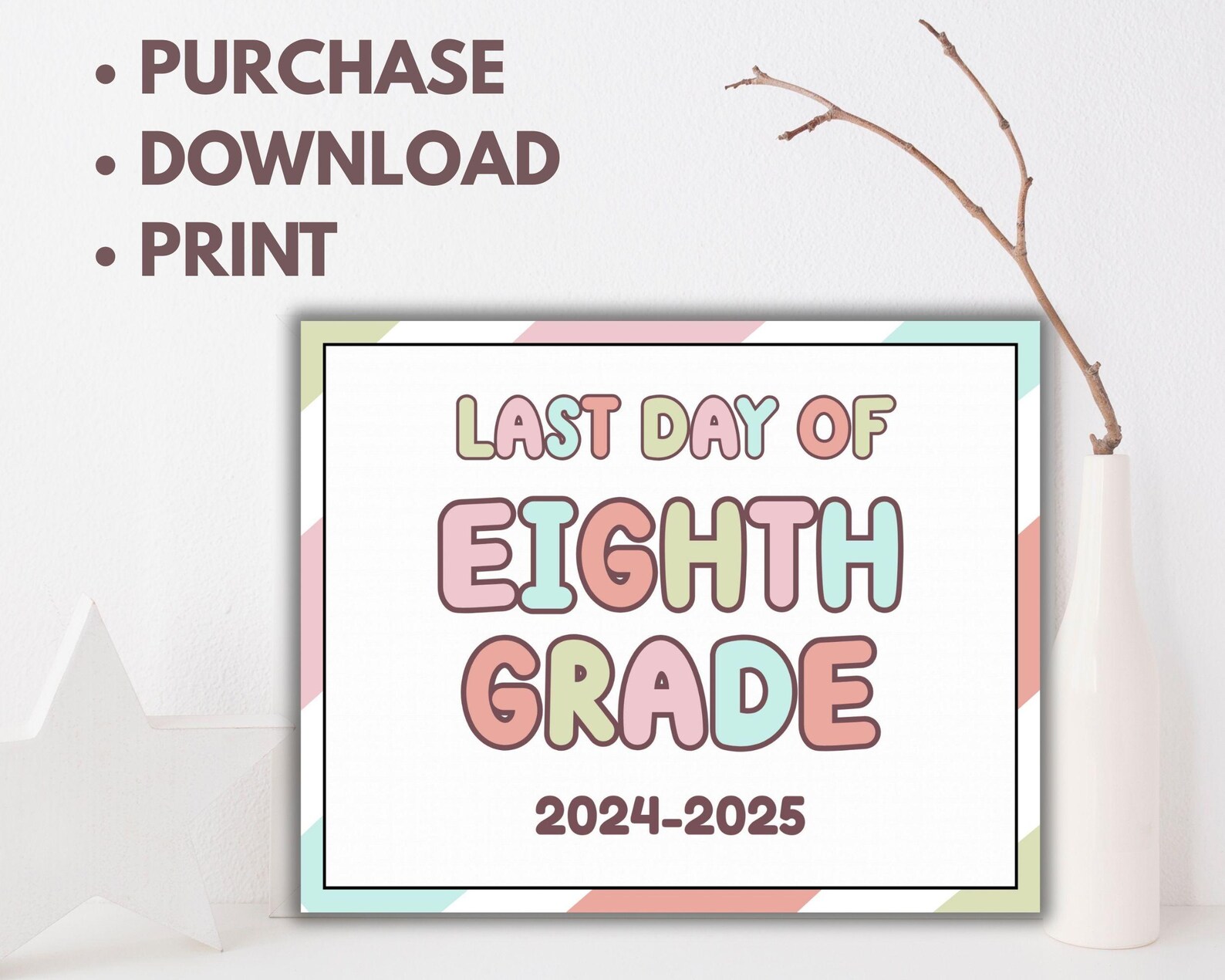 Last Day of Eighth Grade Sign Printable, Instant Download, School Photo ...