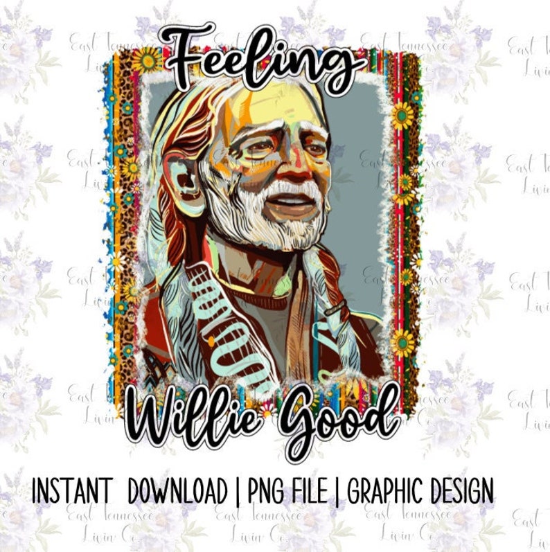 Feeling Willie Good PNG Download - Etsy