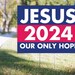 Jesus 2024 - Yard Sign - Multiple Sizes - Etsy