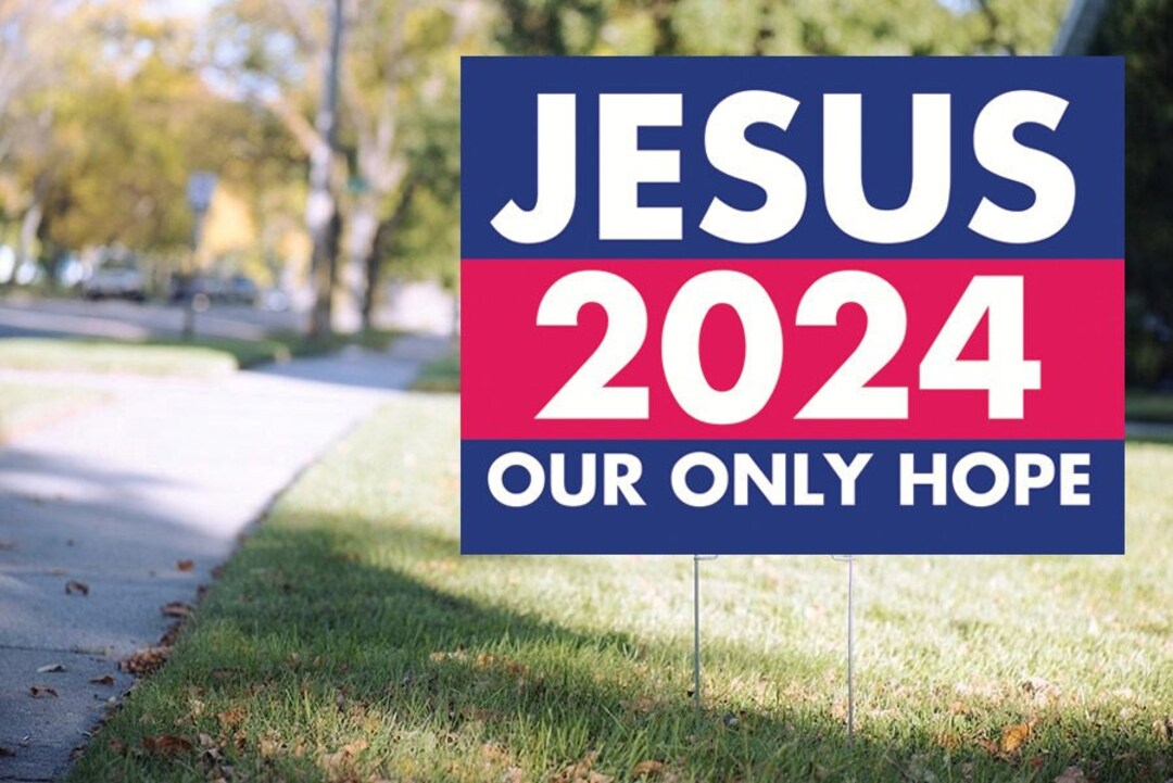 Jesus 2024 - Yard Sign - Multiple Sizes - Etsy