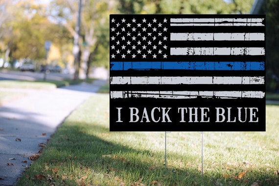 I Back The Blue Yard Sign Multiple Sizes | Etsy