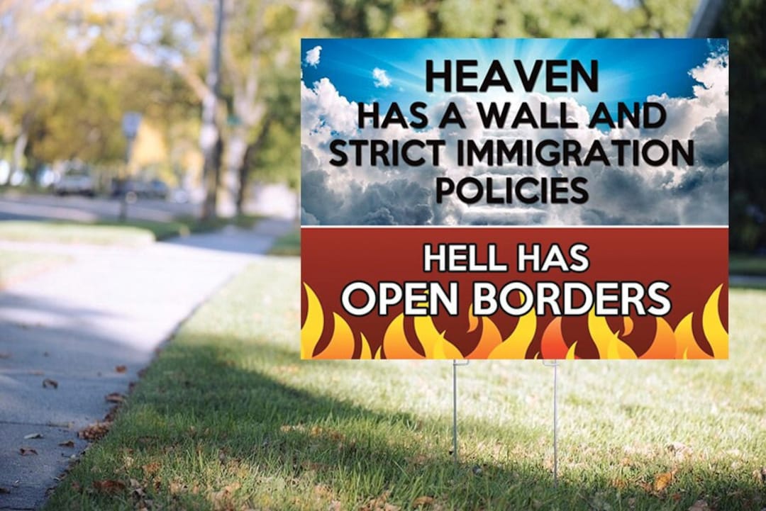 Hell Has Open Borders - Yard Sign - Multiple Sizes - Etsy