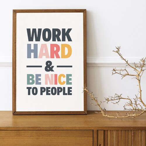 Work Hard & Be Nice to People Art Print Colorful Affirmation - Etsy