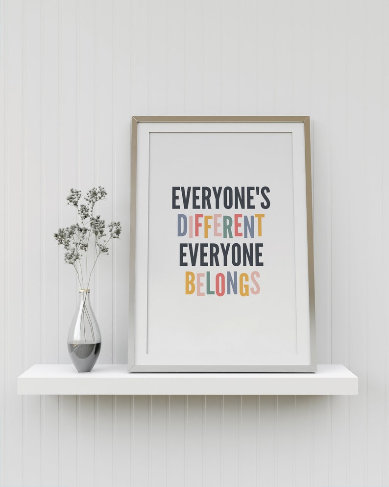 Everyone's Different Everyone Belongs Quote Printable Art, Colorful Art ...