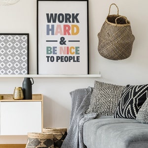 Work Hard & Be Nice to People Art Print, Colorful Affirmation Wall Art ...