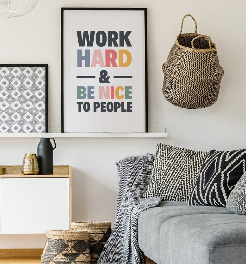 Work Hard & Be Nice to People Art Print, Colorful Affirmation Wall Art ...