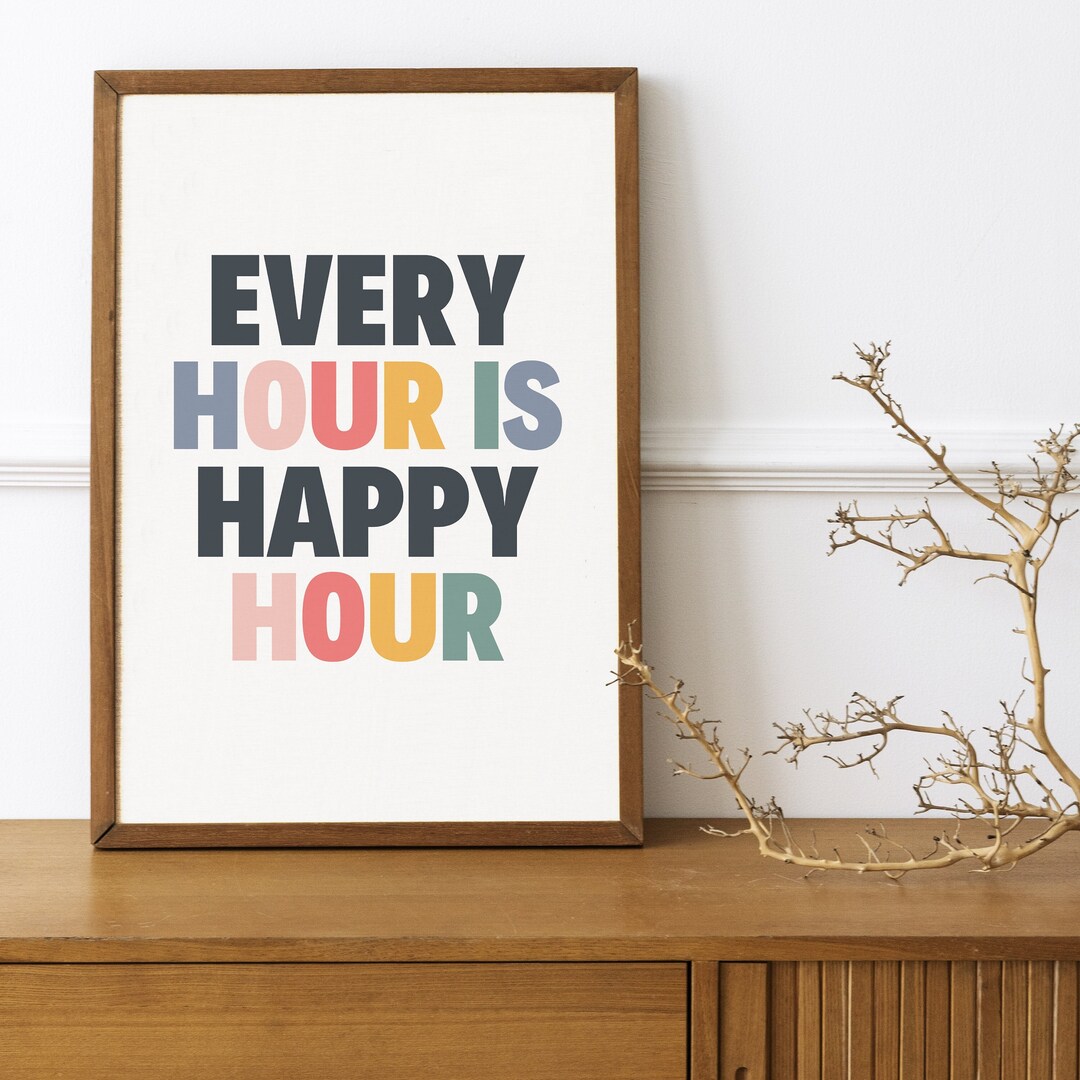 Happy Hour Printable Wall Art, Colorful Typography, Dorm Apartment ...