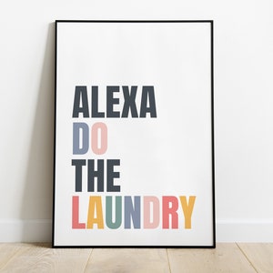 Alexa Do the Laundry Art Print, Colorful Printable Poster Utility ...