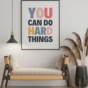 You Can Do Hard Things Art Print, Colorful Affirmation Wall Art Quote ...