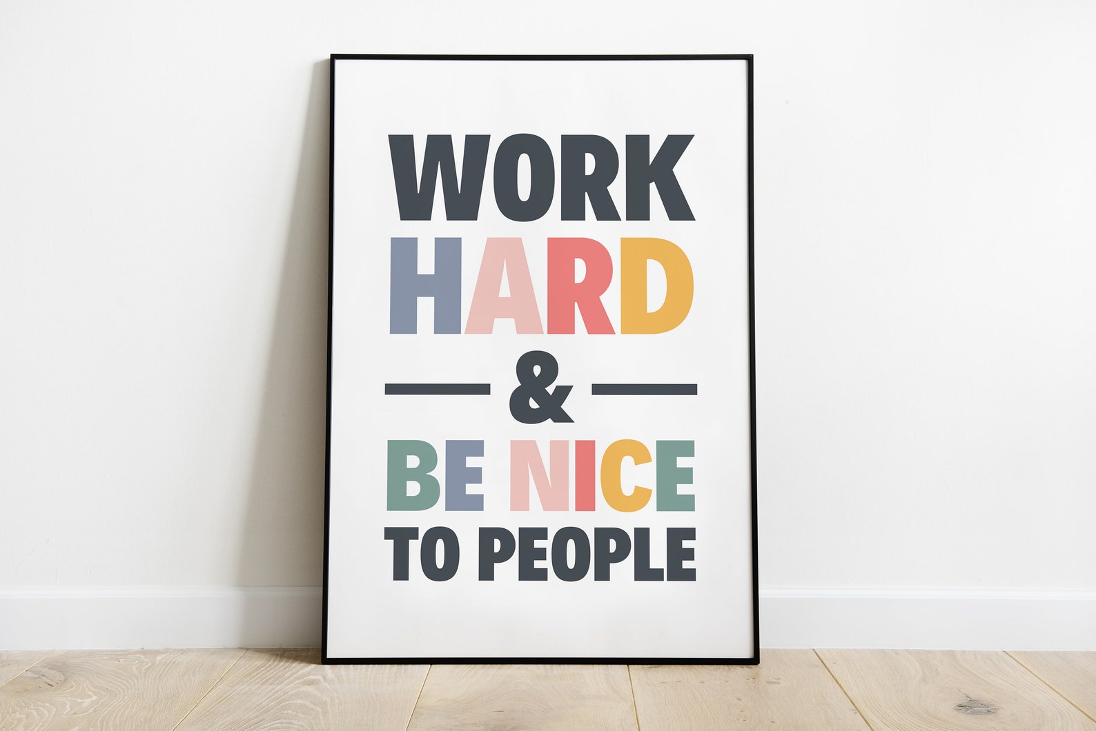 Work Hard & Be Nice to People Art Print, Colorful Affirmation Wall Art ...