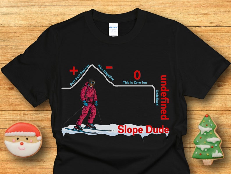 Slope Dude Undefined, Funny Math Shirt, Algebra Shirt, Math Nerd Gift ...