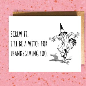 Funny Thanksgiving Card | Hilarious Witch Halloween Card | Card for ...