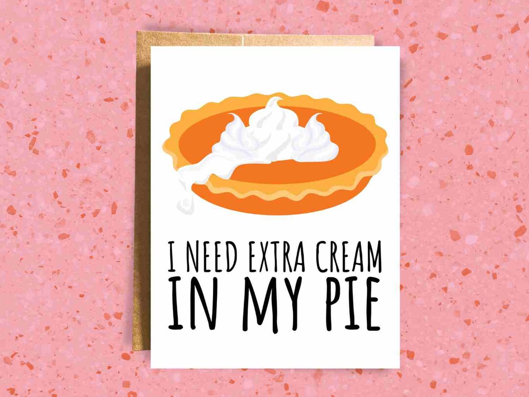 Funny Thanksgiving Card | Naughty Cream Pie Card | Innuendo Card for ...