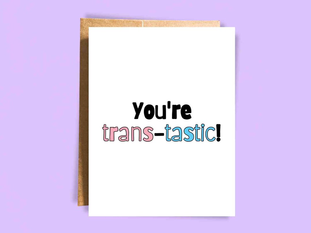Cute Trans Card for Friend Gift for Trans Friend You're Trans-tastic ...