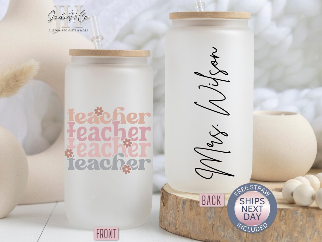 Personalized Teacher Cup Teacher Iced Coffee Teacher Glass Cup Teacher ...