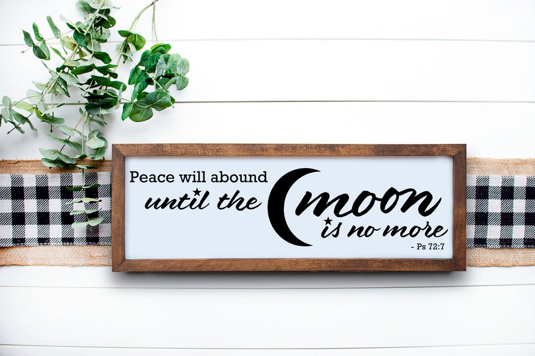 Peace Will Abound Until the Moon is No More | Psalms 72:7 | JW Gifts ...
