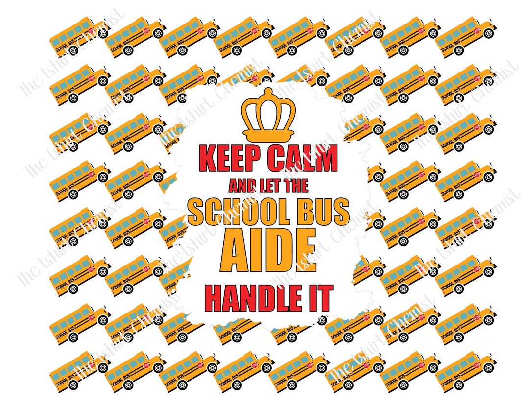 Bus Aide Monitor Tumbler Design, Digital Download, Keep Calm Tumbler ...