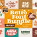 Retro Groovy Font Bundle OTF, TTF, Svg, Dxf Fonts Retro Bundles, Fonts ...