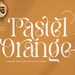 Pastel Orange Font SVG, OTF, DXF, Fonts Cricut Fonts Groovy Fonts ...