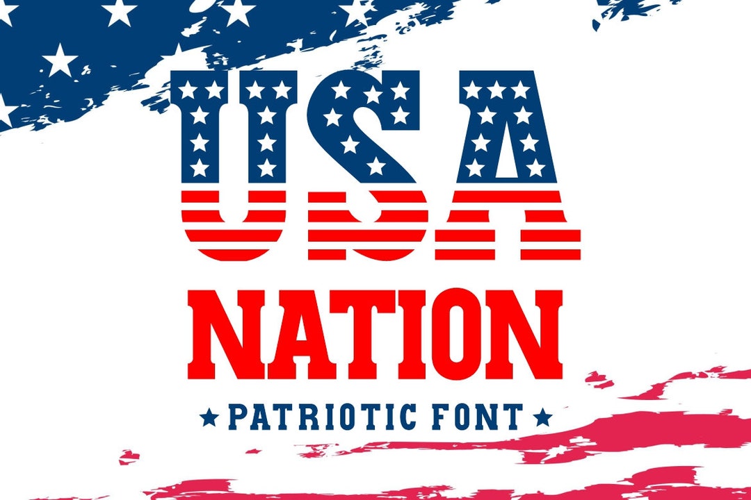 USA Nation Fonts, American Fonts, Patriotic Fonts, Independence Day ...
