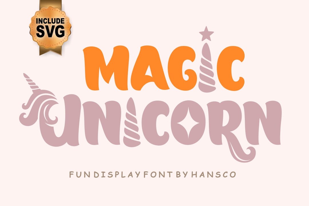 Magic Unicorn Fonts, Unicorn Svg, Fonts Kids SVG, DXF, OTF, Ttf Fonts ...