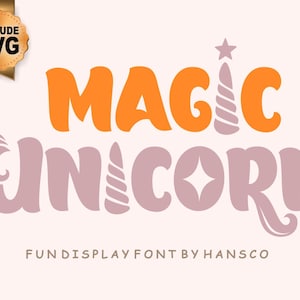 Magic Unicorn Fonts, Unicorn Svg, Fonts Kids | SVG, DXF, OTF, Ttf ...