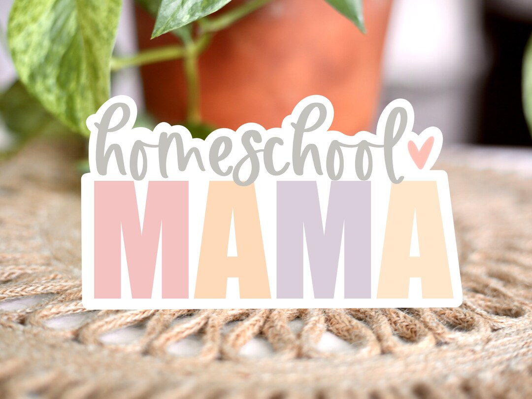 Homeschool Mama Sticker + Homeschool Sticker + Mom Sticker + Mama ...