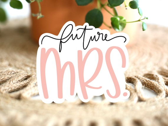 Future Mrs Sticker Wedding Stickers Bridal Shower Sticker - Etsy